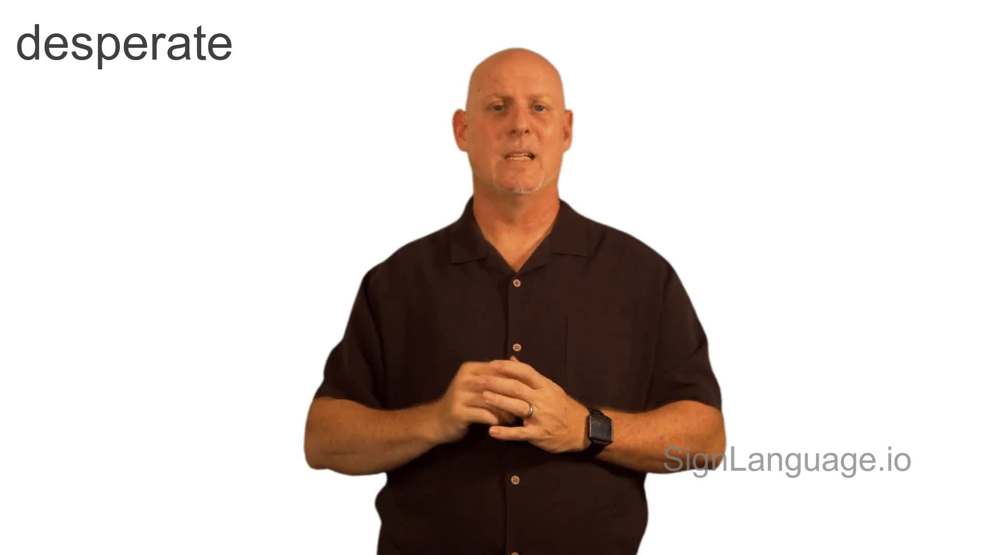 desperate in ASL - Example # 2 - American Sign Language