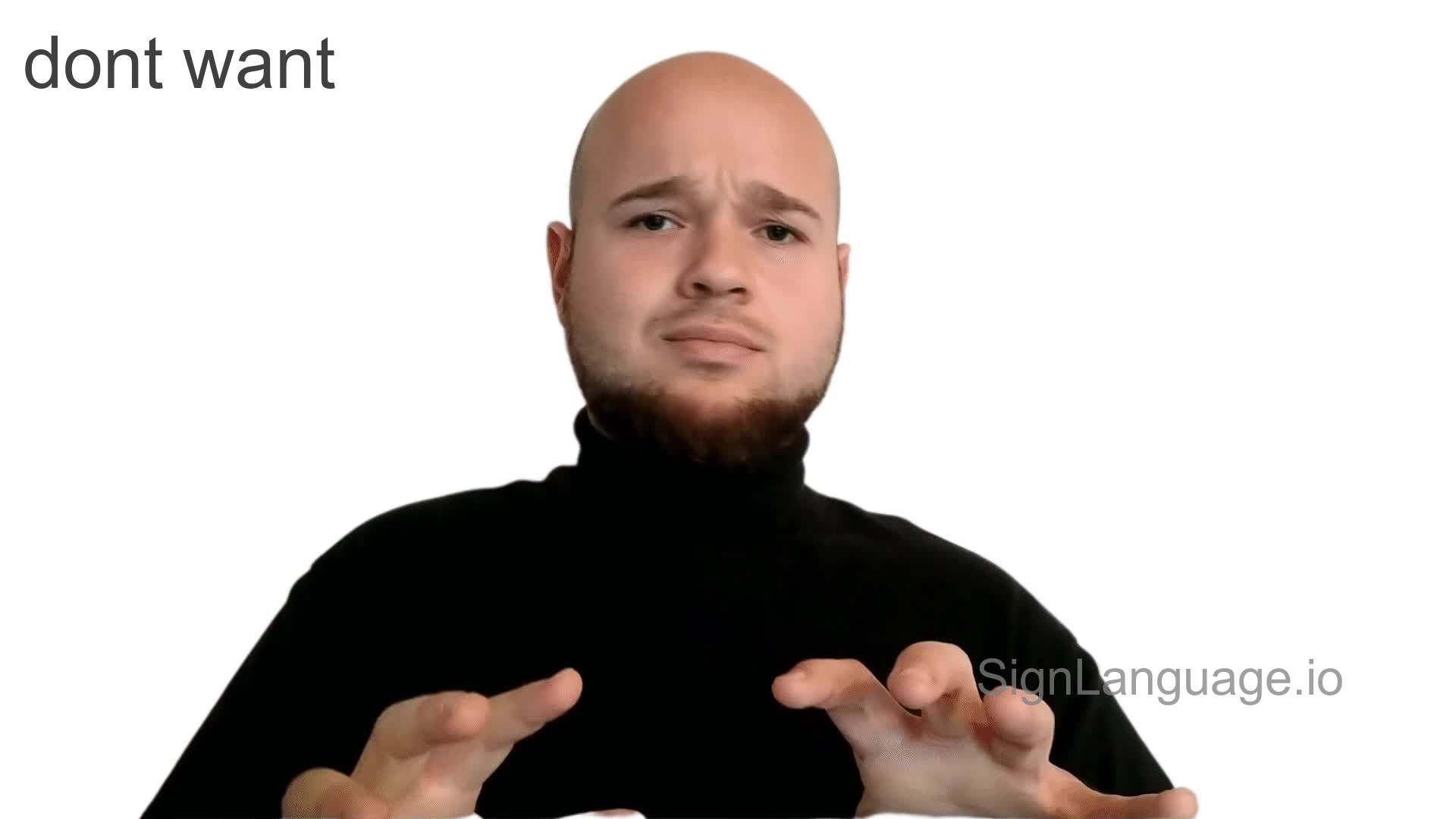 Dont Want In Asl Example 4 American Sign Language