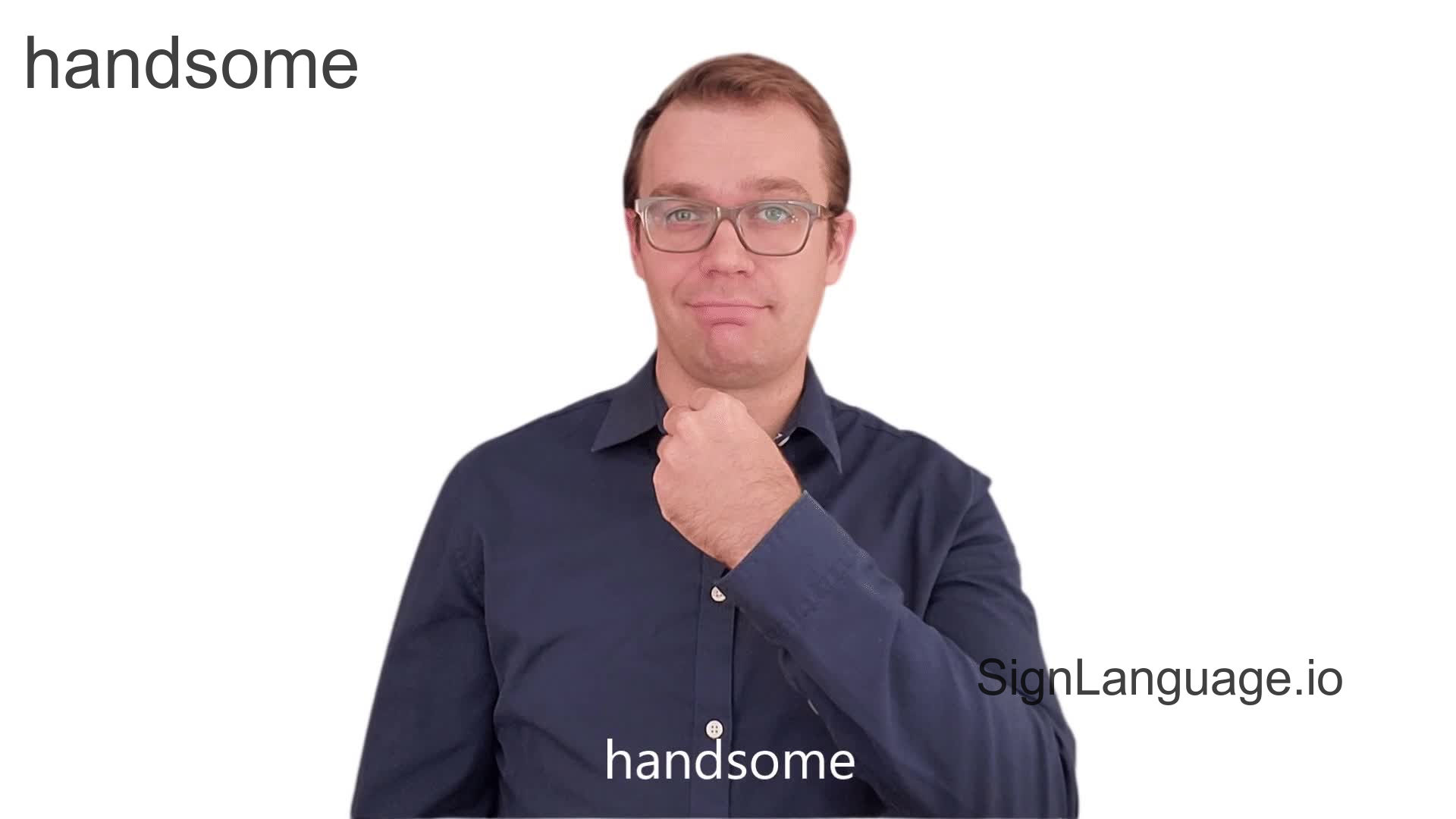 handsome in ASL - Example # 1 - American Sign Language