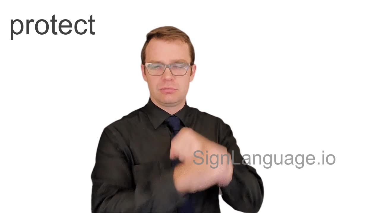 protect in ASL - Example # 1 - American Sign Language