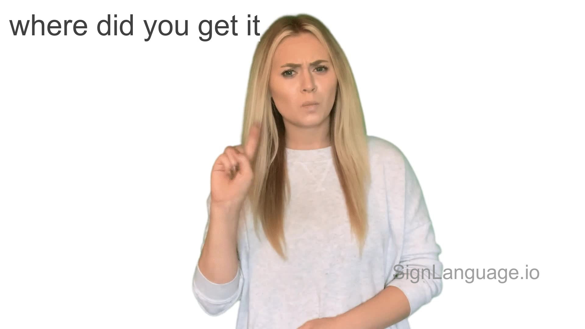 where did you get it in ASL - Example # 1 - American Sign Language
